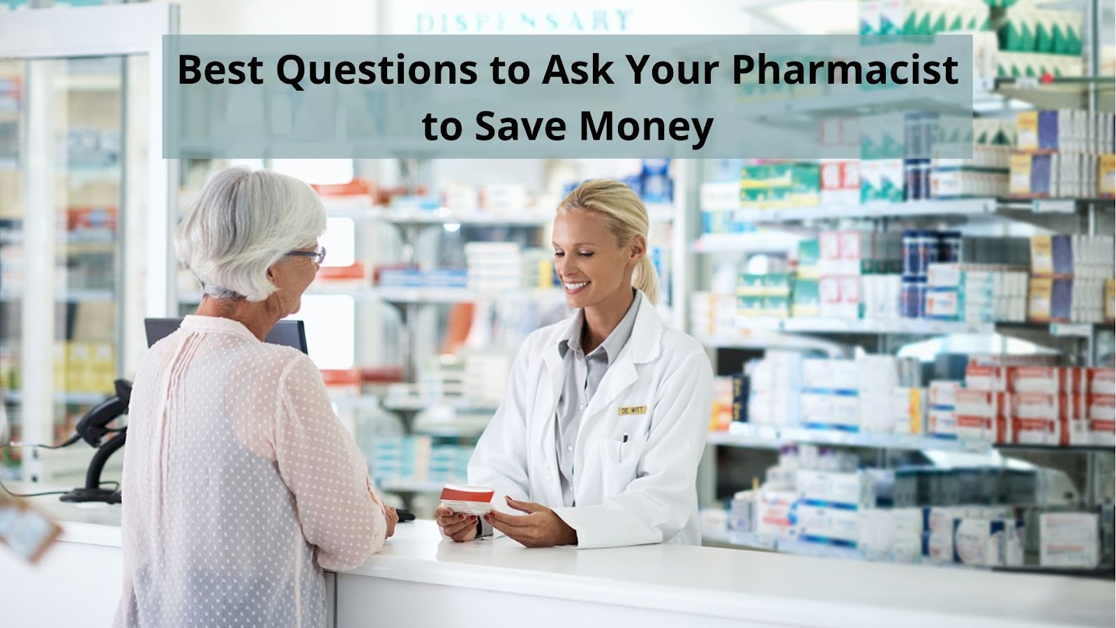Best Questions to Ask Your Pharmacist to Save Money | Health Blog