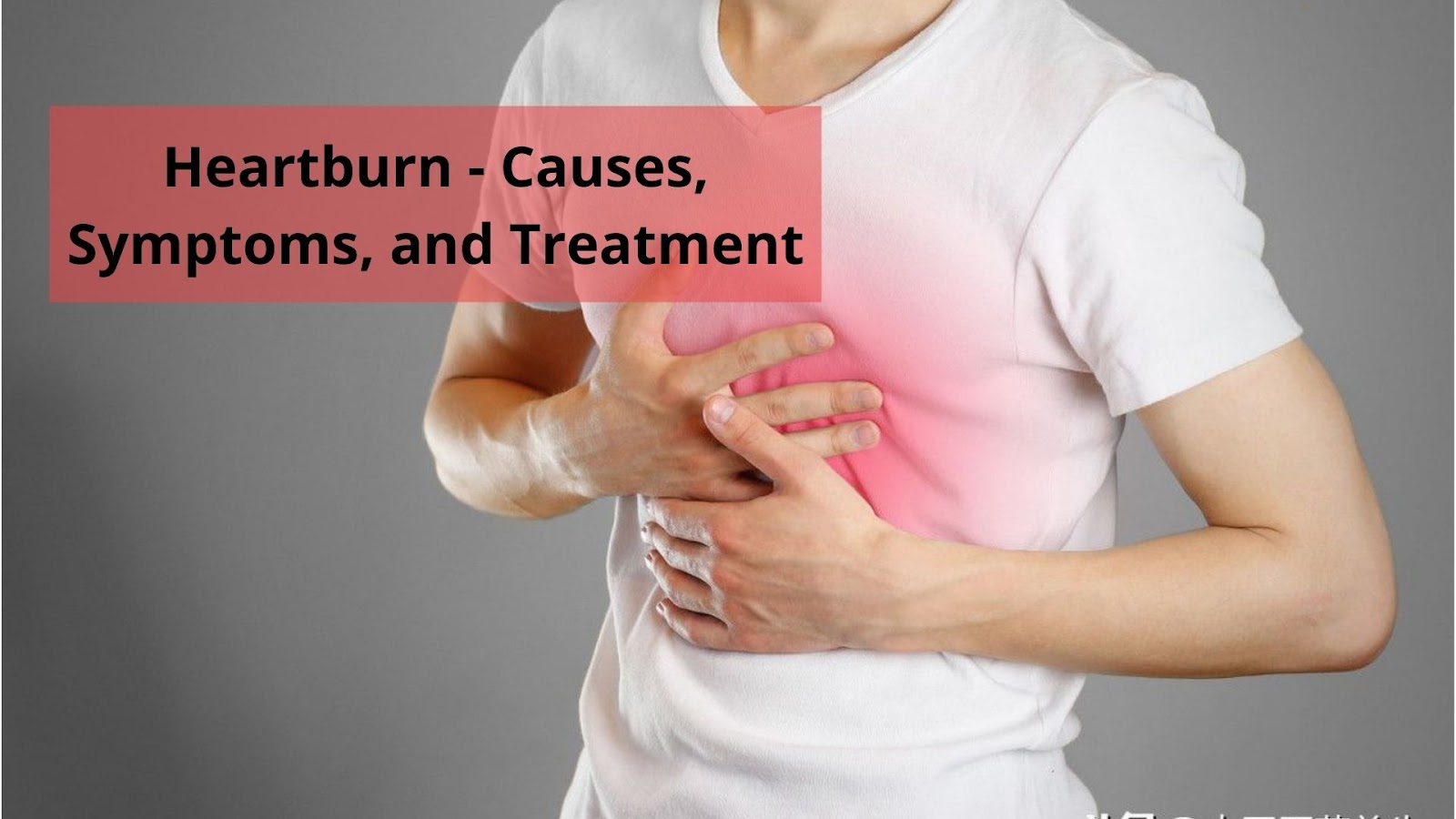 What Causes Heartburn? Causes, Symptoms, Treatments, and Complications ...